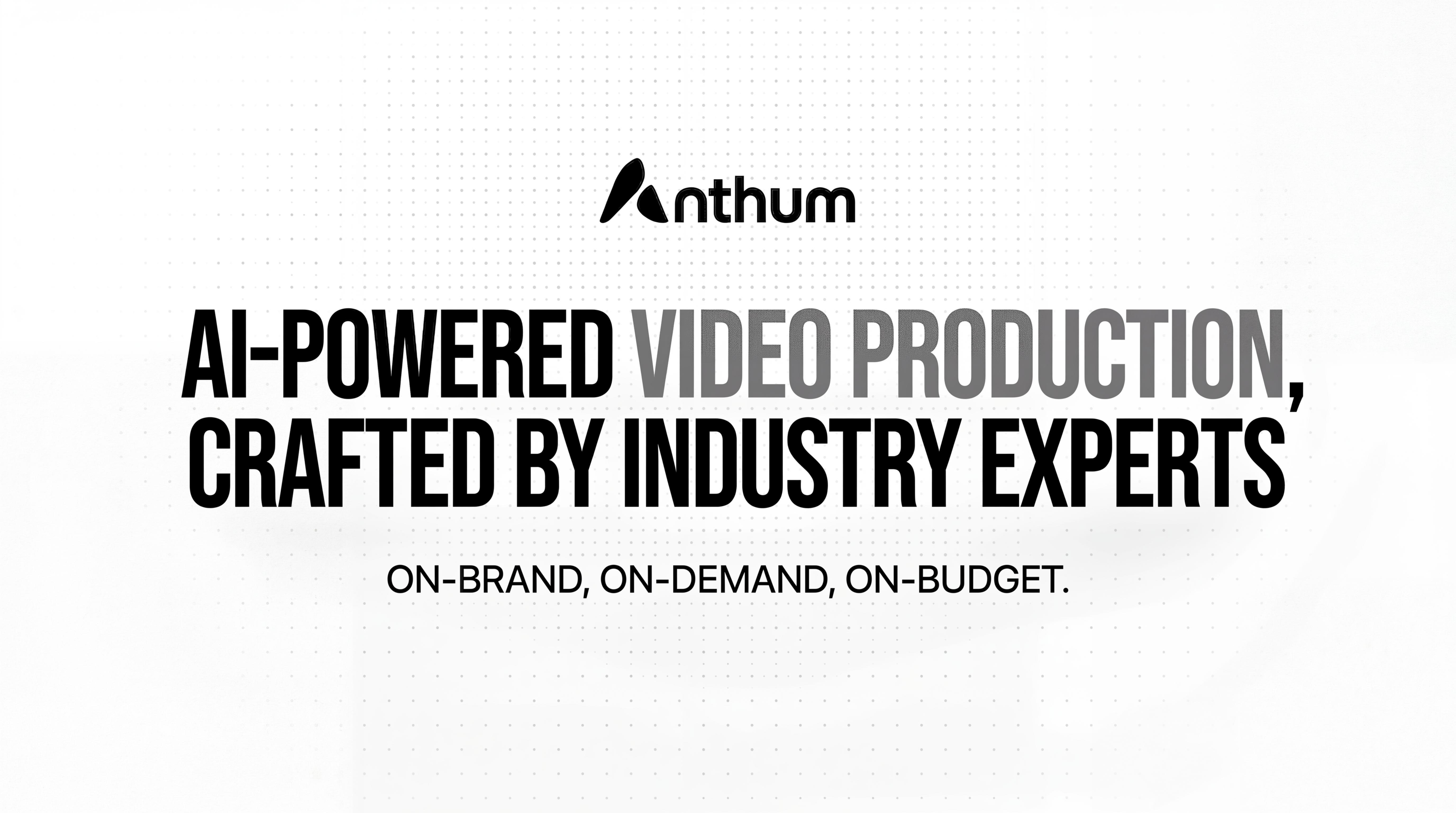 Anthum AI – Crowdsourced AI Video Ad Contests for Brands and Creators